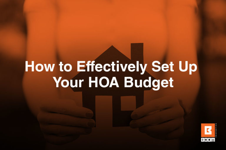 How to Effectively Set Up Your HOA Budget | Boom Properties : Boom ...